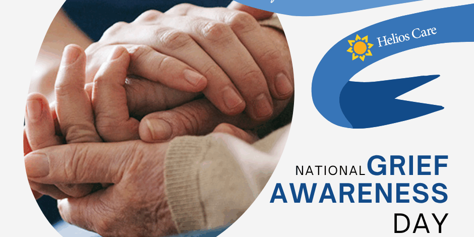Honoring National Grief Awareness Day - Helios Care